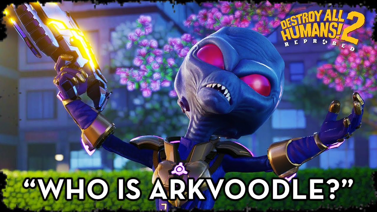 Who is Arkvoodle? - Destroy All Humans! 2: Reprobed - Mission 5 ...