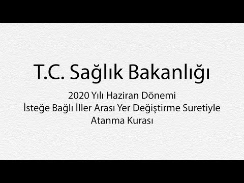 2020 Yılı Haziran Dönemi İsteğe Bağlı İller Arası Yer Değiştirme Suretiyle Atanma Kurası