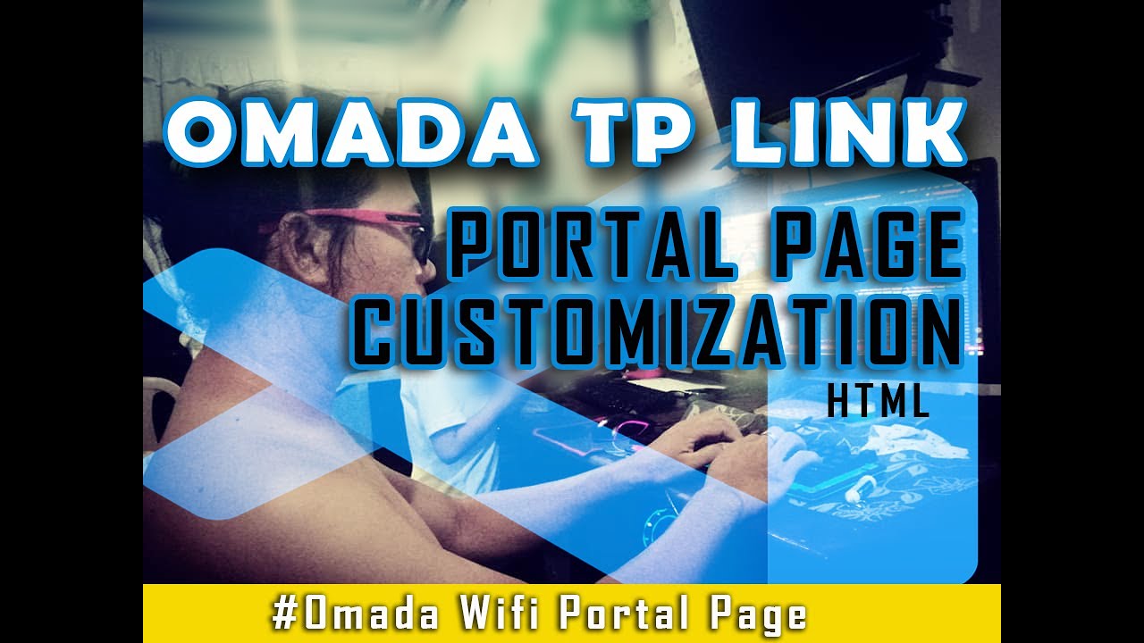 HOW TO CUSTOMIZE OMADA WIFI PORTAL PAGE. - YouTube