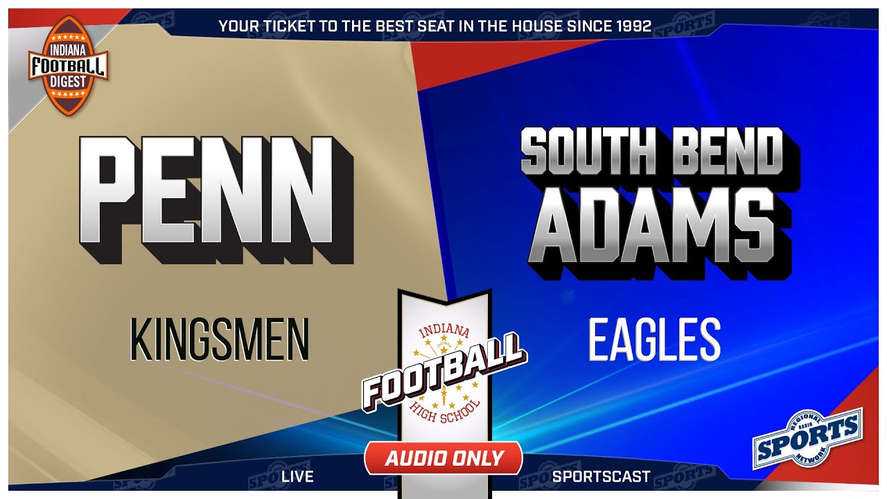 Penn Kingsmen at South Bend Adams - YouTube