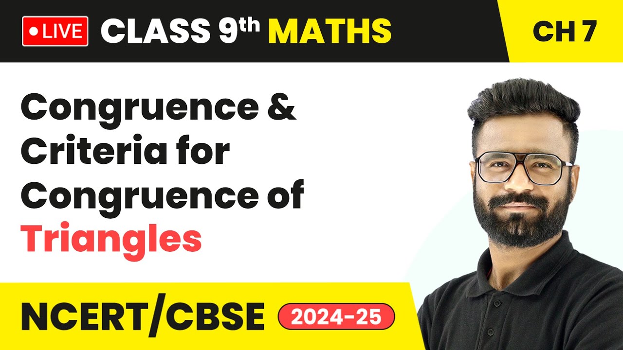 Congruence of Triangles and Criteria for Congruence of Triangles ...