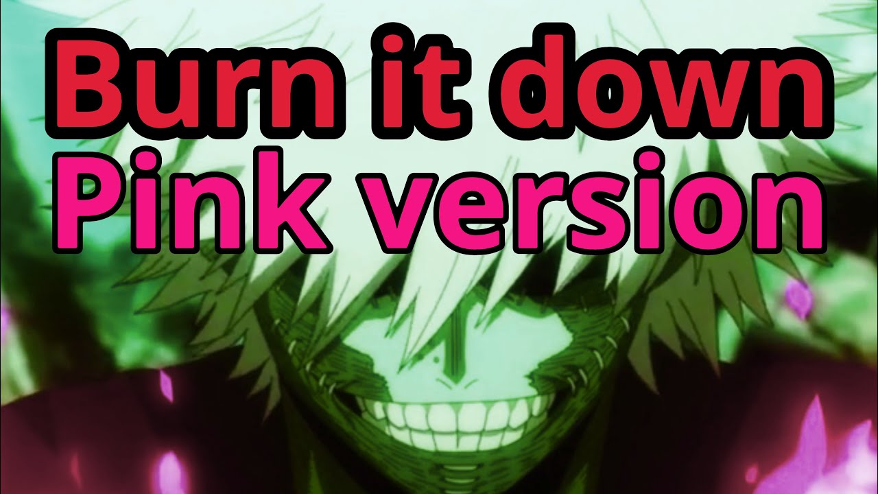 MHA- dabi (AMV) burn it down, pink flame version - YouTube