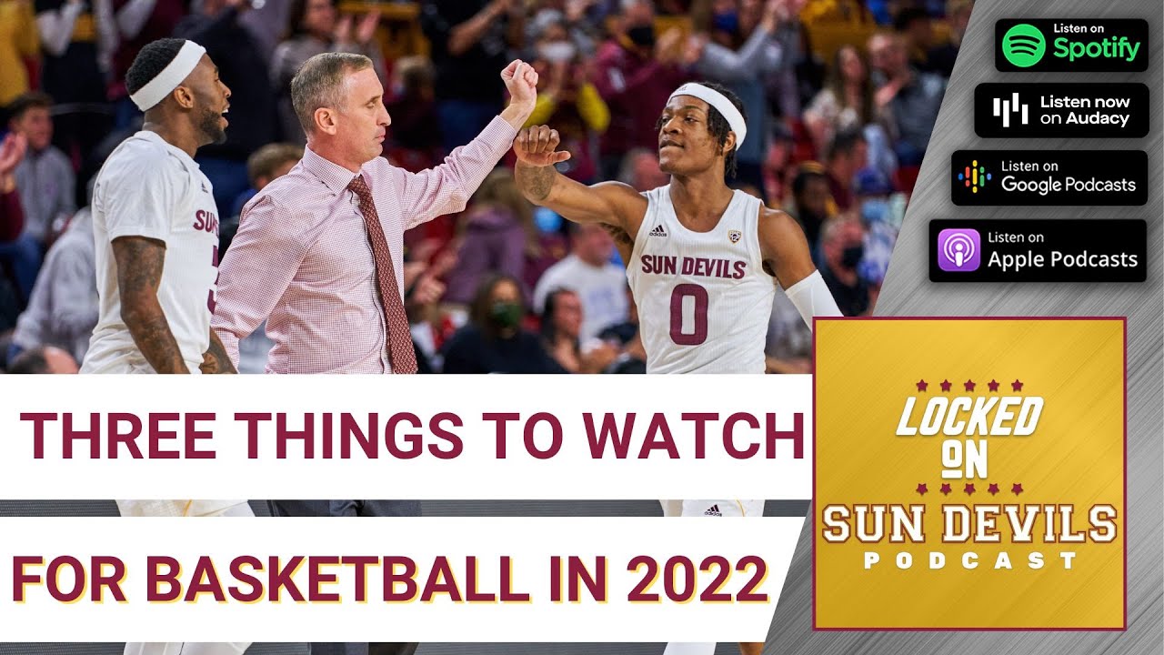 Three things to watch for with Arizona State Sun Devils basketball ...