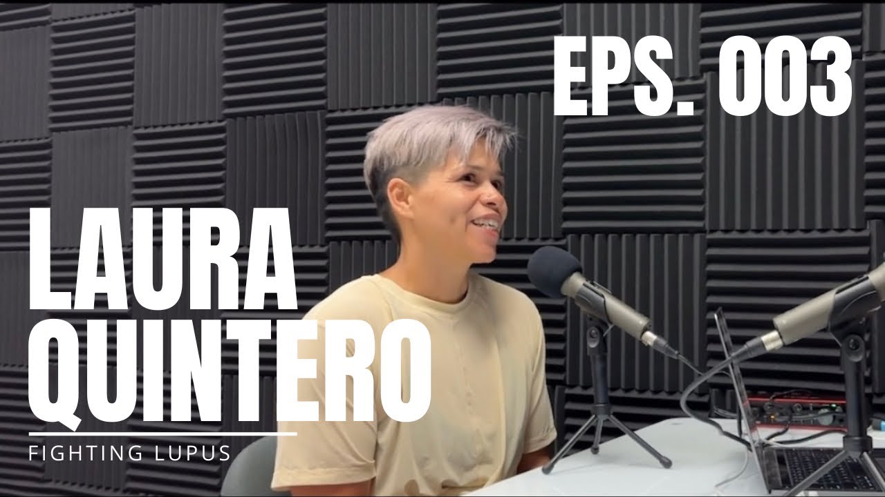 003 Fighting Lupus -Laura Quintero - YouTube