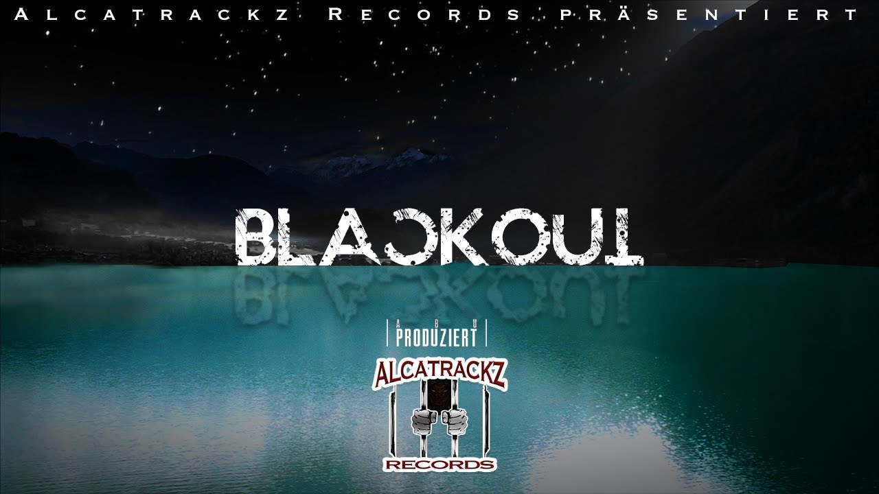 ALCATRACKZ RECORDS präsentiert -BLACKOUT- (prod. by Abu) - YouTube