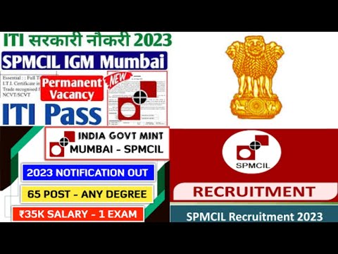 SPMCIL IGM RECRUITMENT 2023 | SPMCIP SALARY | SARKARI NOKRI | SPMCIL ...