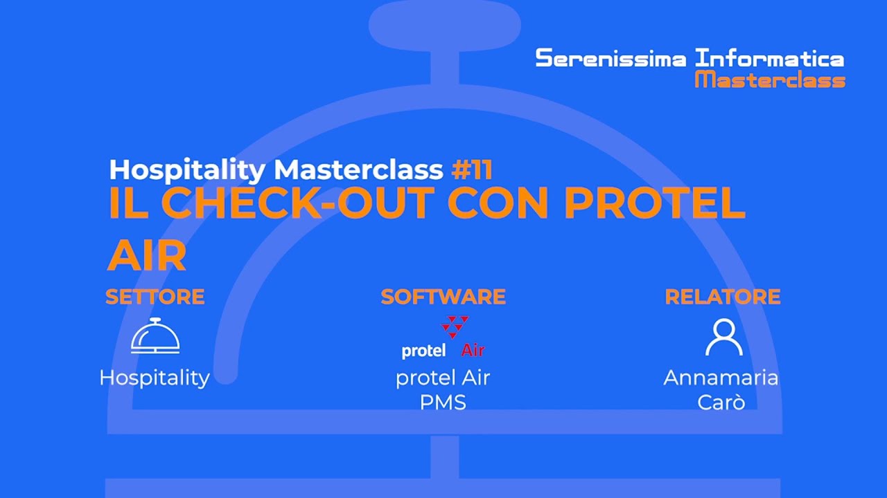 Hospitality Masterclass #11 - Il check-out con il PMS in cloud protel ...
