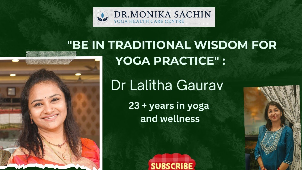 Yog guru series: Dr. Lalitha Gaurav : "be in traditional wisdom for ...