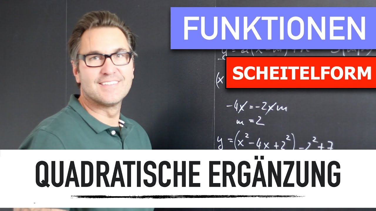 Quadratische Ergänzung | quadratische Gleichung | Scheitelform ...