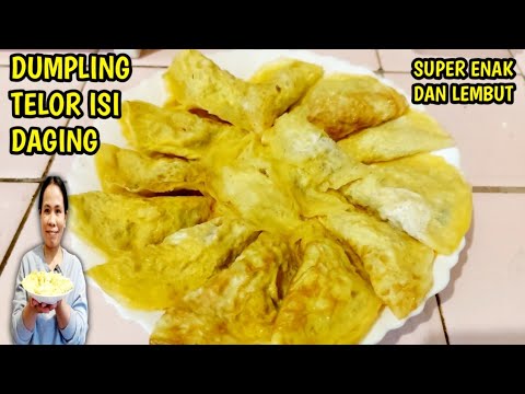 RESEP DUMPLING KULIT TELUR ISI DAGING SAPI - YouTube