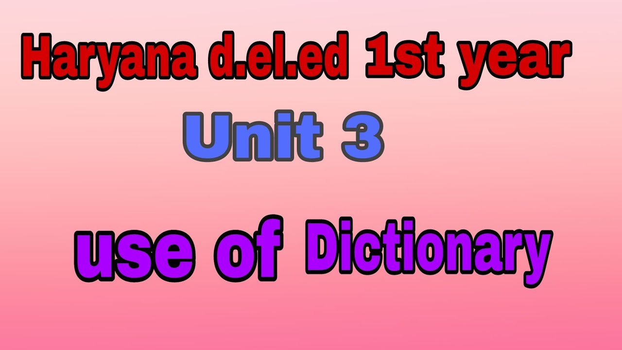 use of dictionary | use of dictionary d.el.ed 1st year | dictionary ...