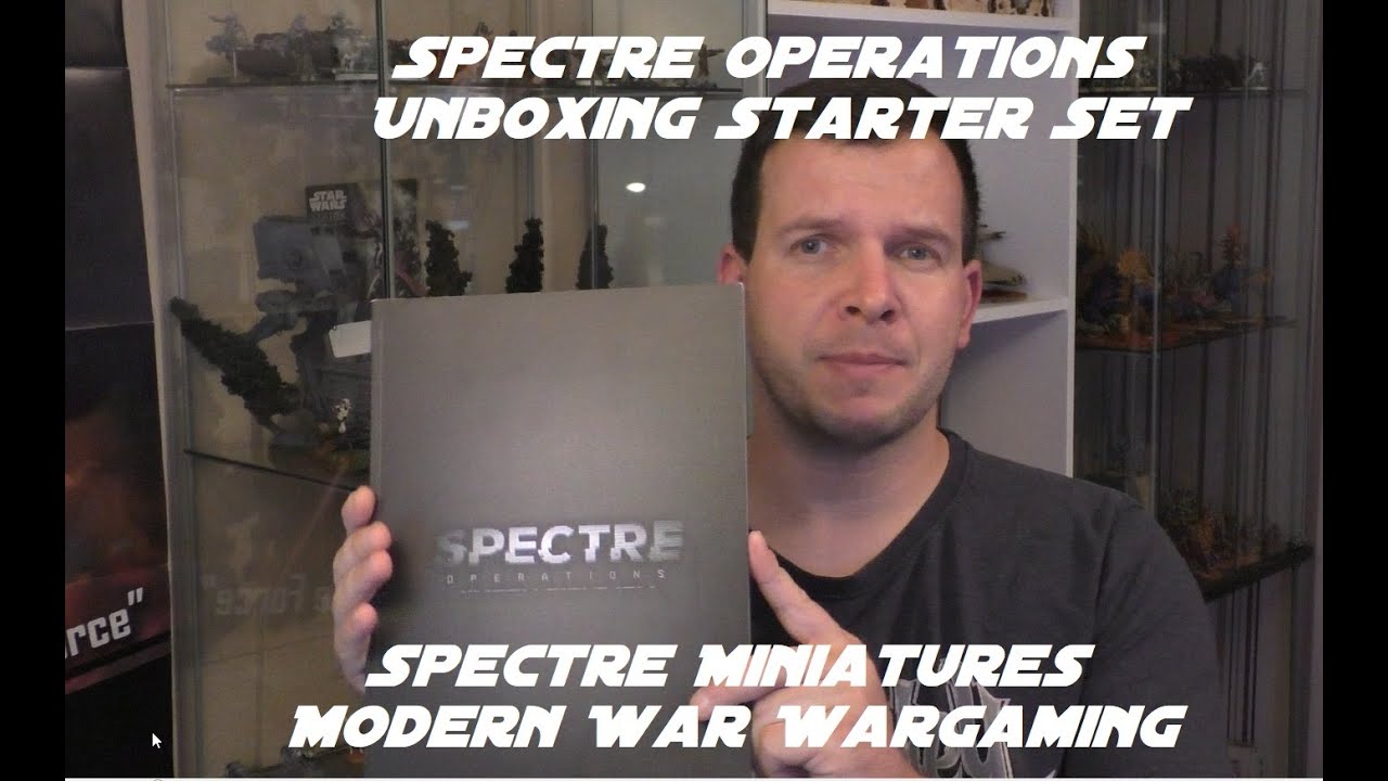 Spectre Operations "Unboxing Starter Set" Modern War Wargaming Spectre ...