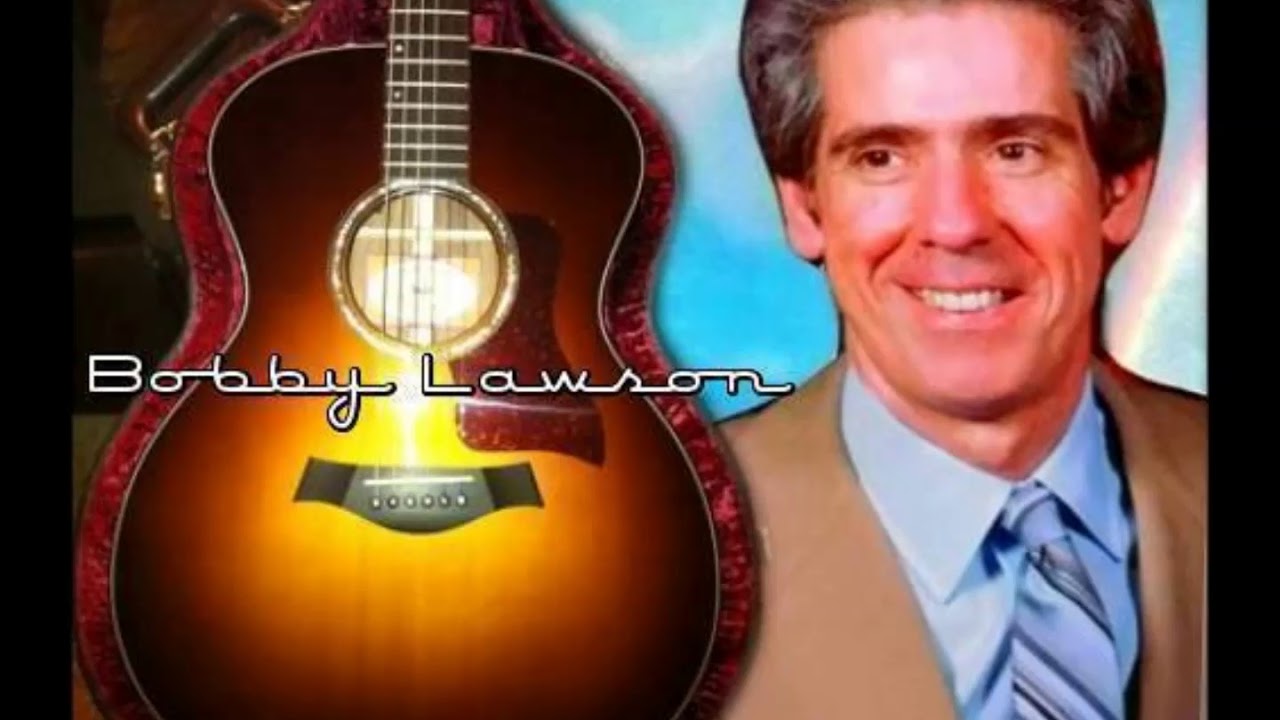 Bobby Wayne Lawson "I WISH I WAS EIGHTEEN AGAIN" - YouTube