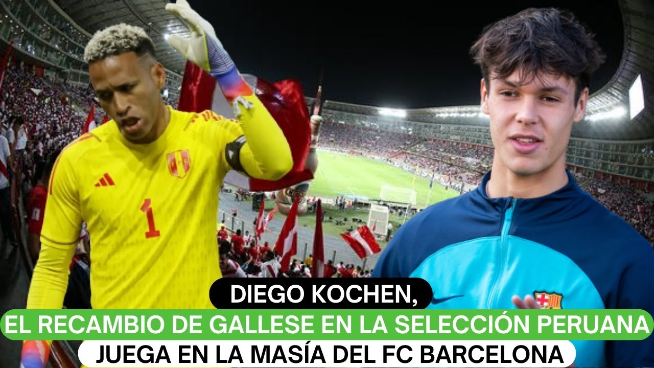 Diego Kochen, el recambio de Gallese en la selección peruana juega en ...