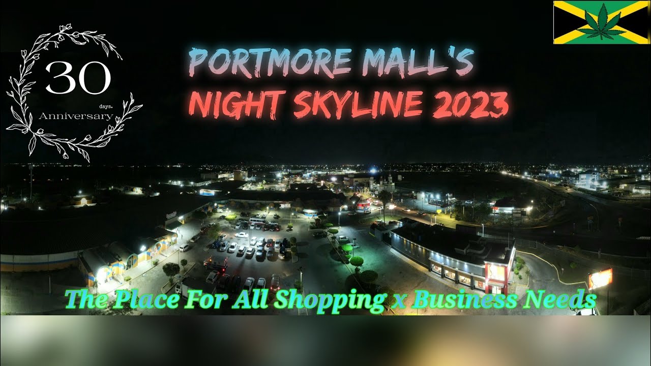 🌆 🎶 30yrs Later...Portmore Mall's Night Skyline 2023 ...