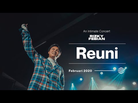 Rizky Febian - Reuni | An Intimate Concert