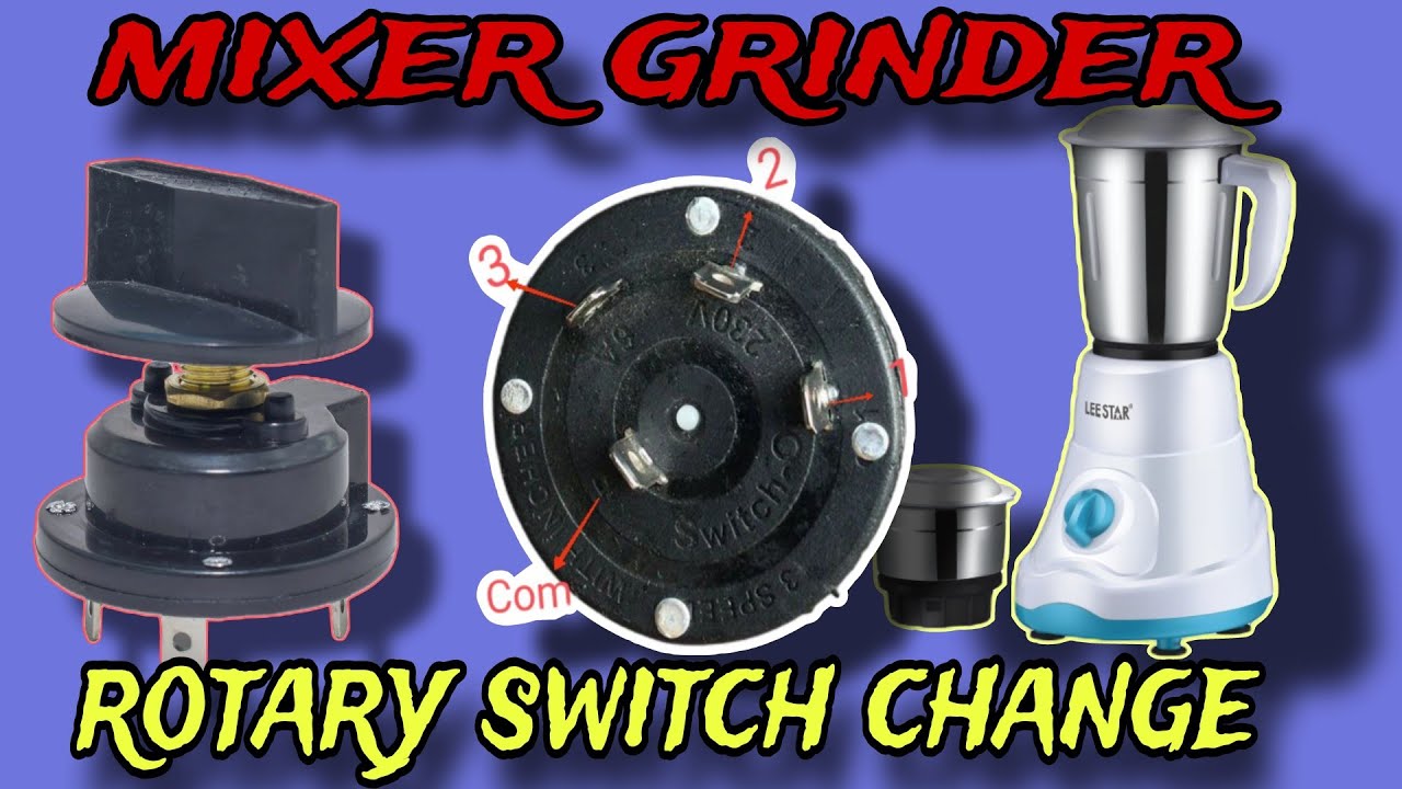 mixer grinder rotary switch change at home - YouTube