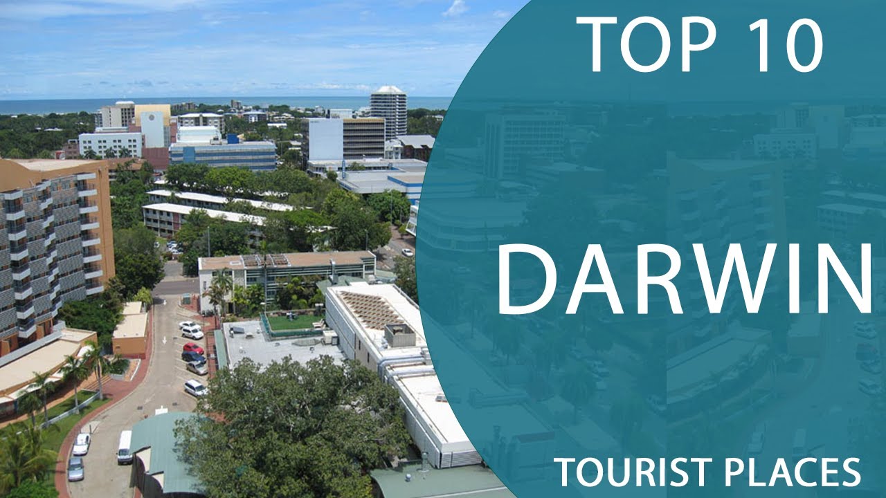Top 10 Best Tourist Places to Visit in Darwin, Northern Territory ...
