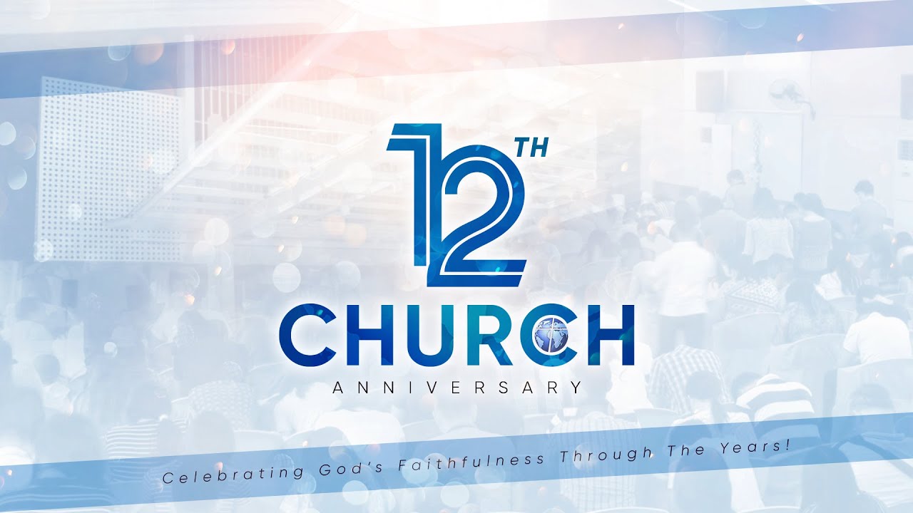 12th Church Anniversary - YouTube