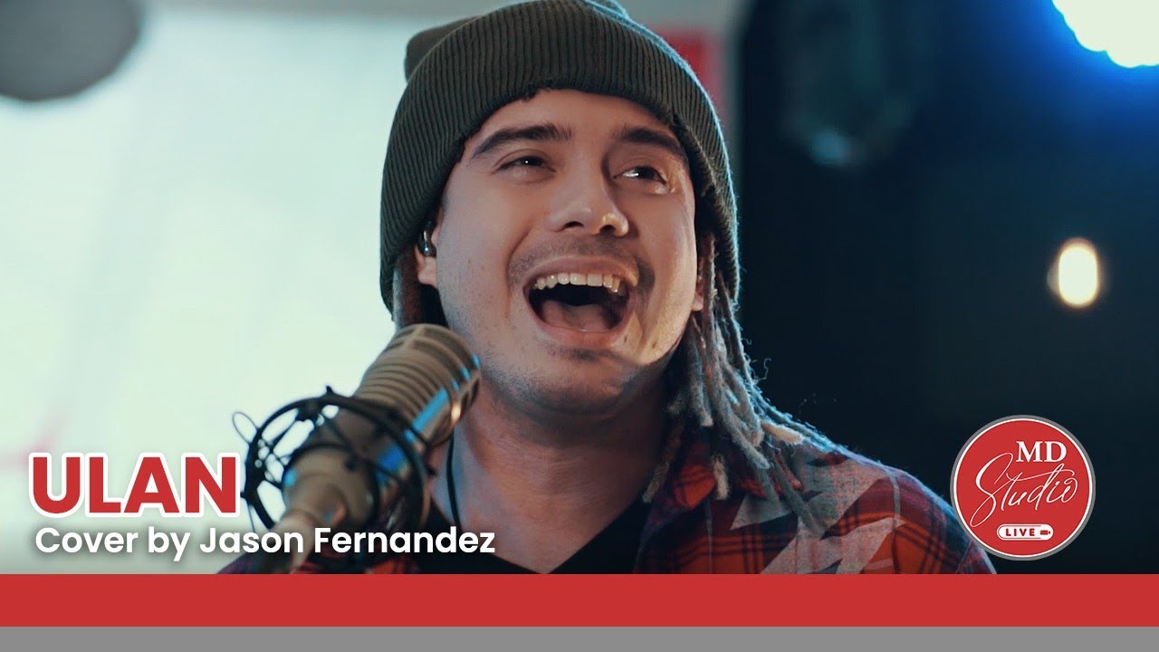 Ulan cover by The Voice Philippines singer Jason Fernandez | MD Studio ...
