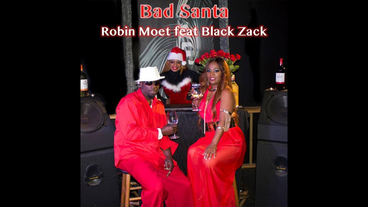 Robin Moet feat. Black Zack " Bad Santa " - YouTube