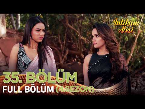 İntikam Ateşi Hint Dizisi 4. Sezon 35. Bölüm (Kısa Versiyon)