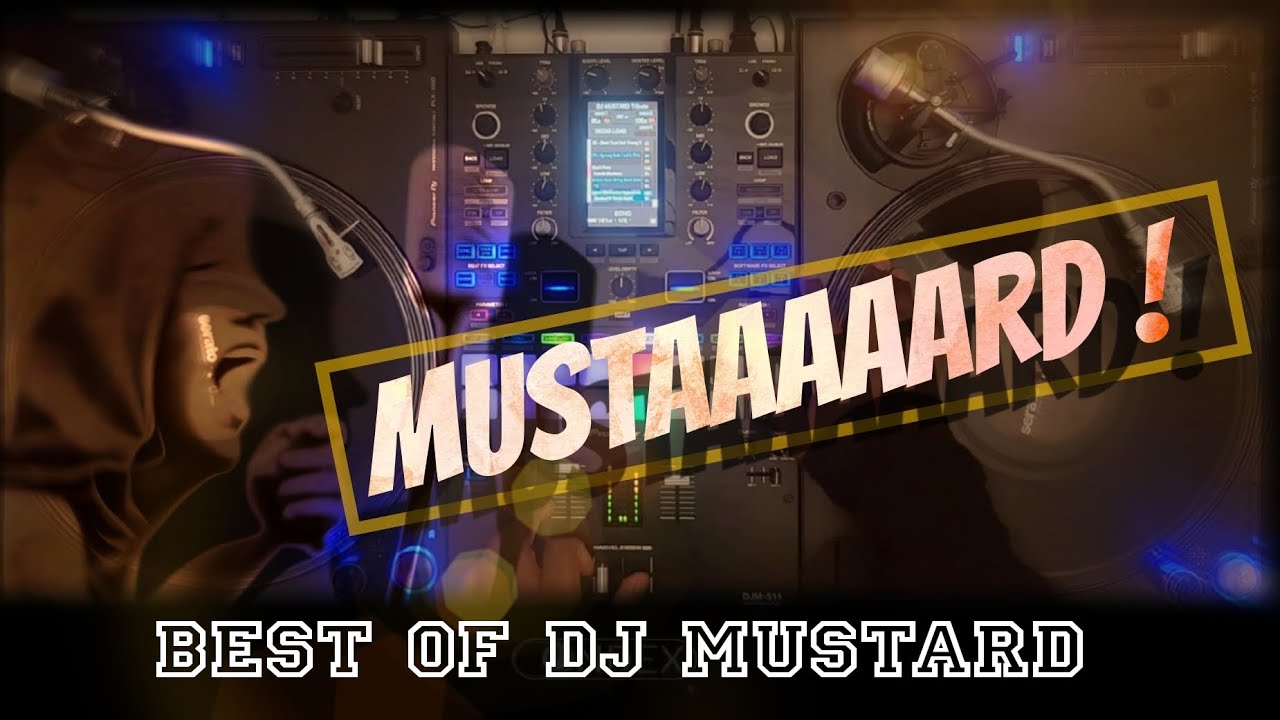BEST OF DJ MUSTARD 🔥 live DJ MIX - DJ ONDEX - YouTube