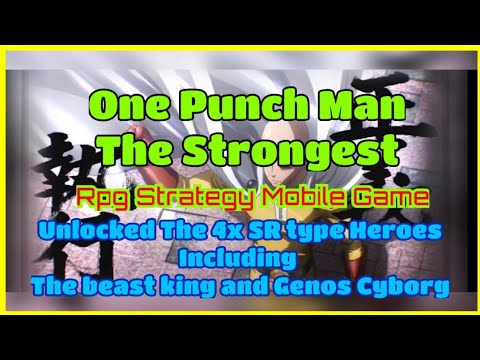 ONE PUNCH MAN : The Strongest (Rpg Strategy Mobile Game) | Unlocked 4x ...