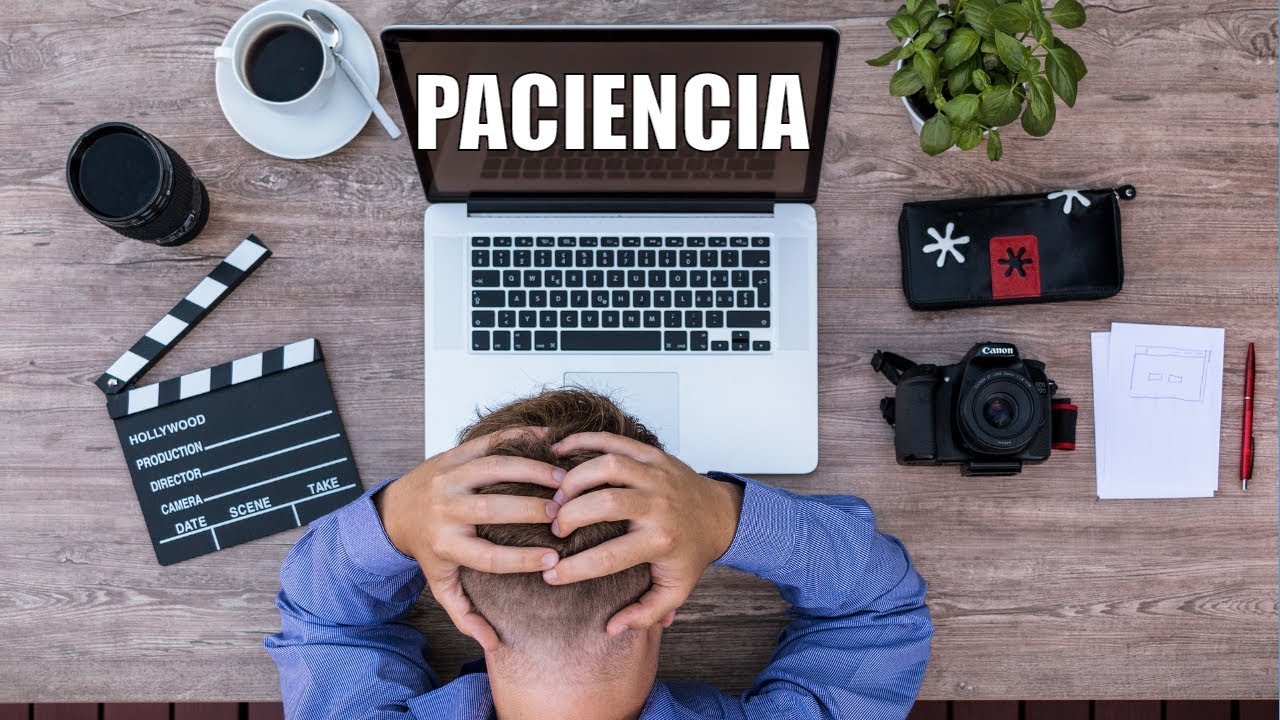 La Importancia de LA PACIENCIA #4 - YouTube