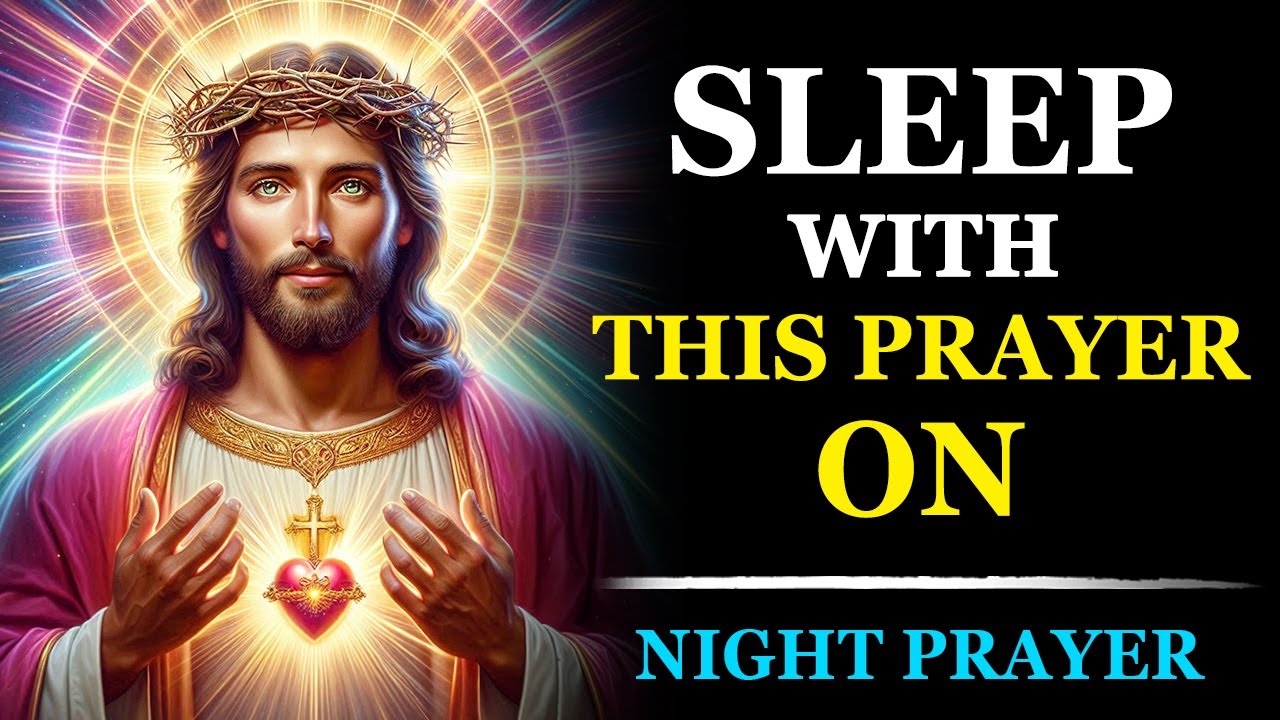 Go To Sleep Blessed | The Best Night Prayers To Fall Asleep In Blessed ...