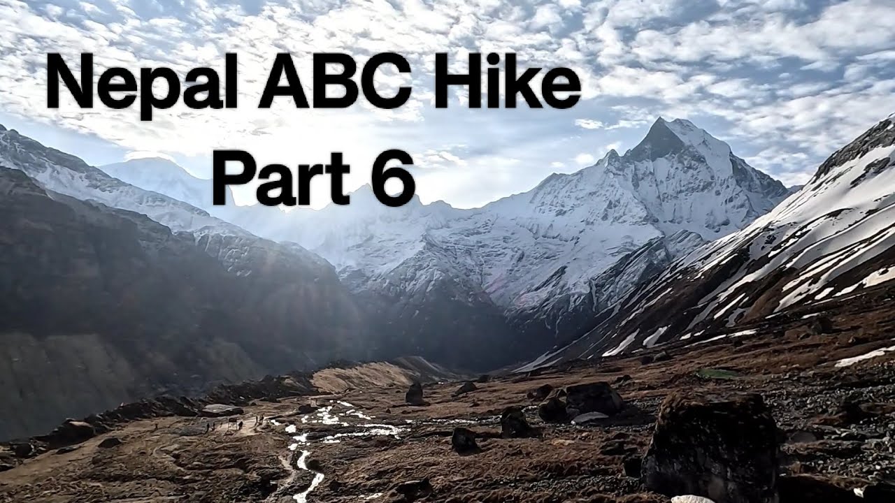 2024/5/8 Nepal ABC Hike Part 6 - YouTube