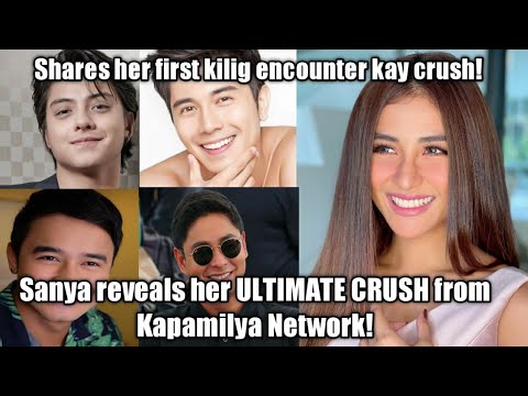 Sanya shares her first encounter with her ULTIMATE CRUSH from KAPAMILYA Network!