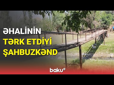 Şahbuzkəndin problemləri nə zaman həllini tapacaq?