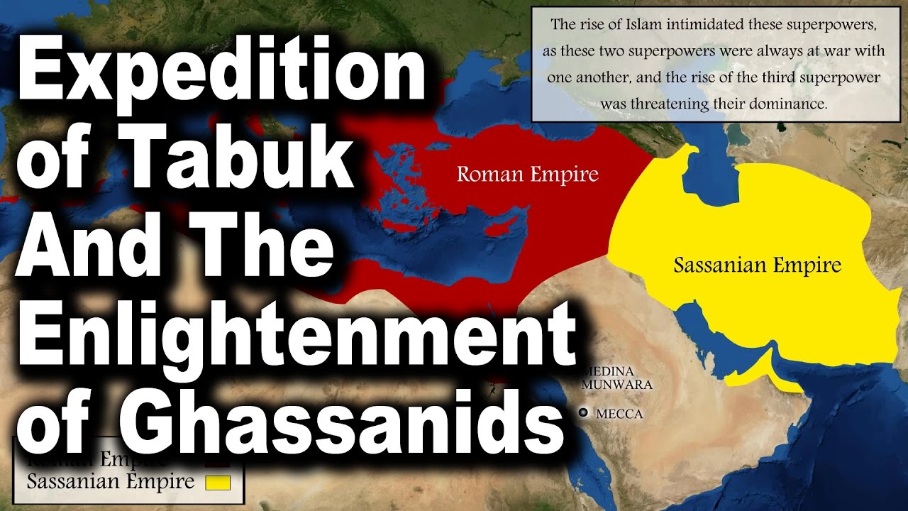 Expedition of Tabuk, and The Enlightenment of Ghassanids Ep 33 - YouTube