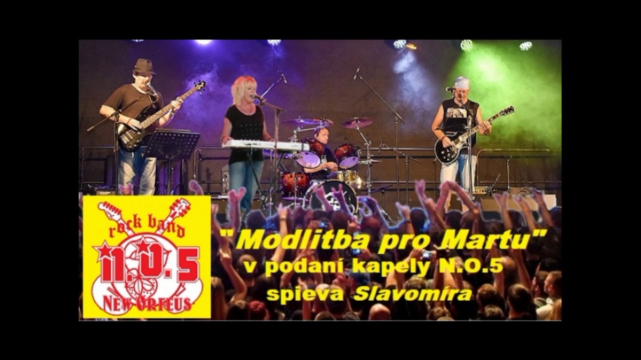 N.O.5 rock band - Modlitba pro Martu - YouTube