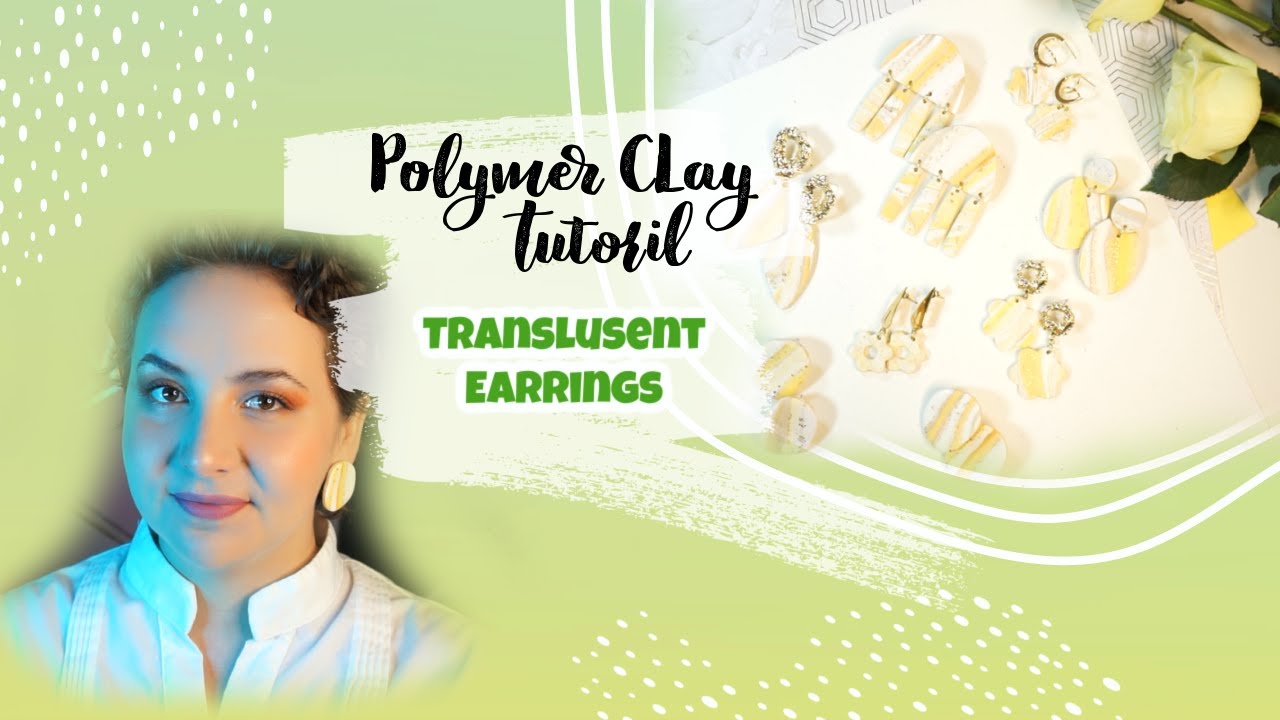 Polymer Clay Technique Translucent Polymer Clay Earrings - YouTube