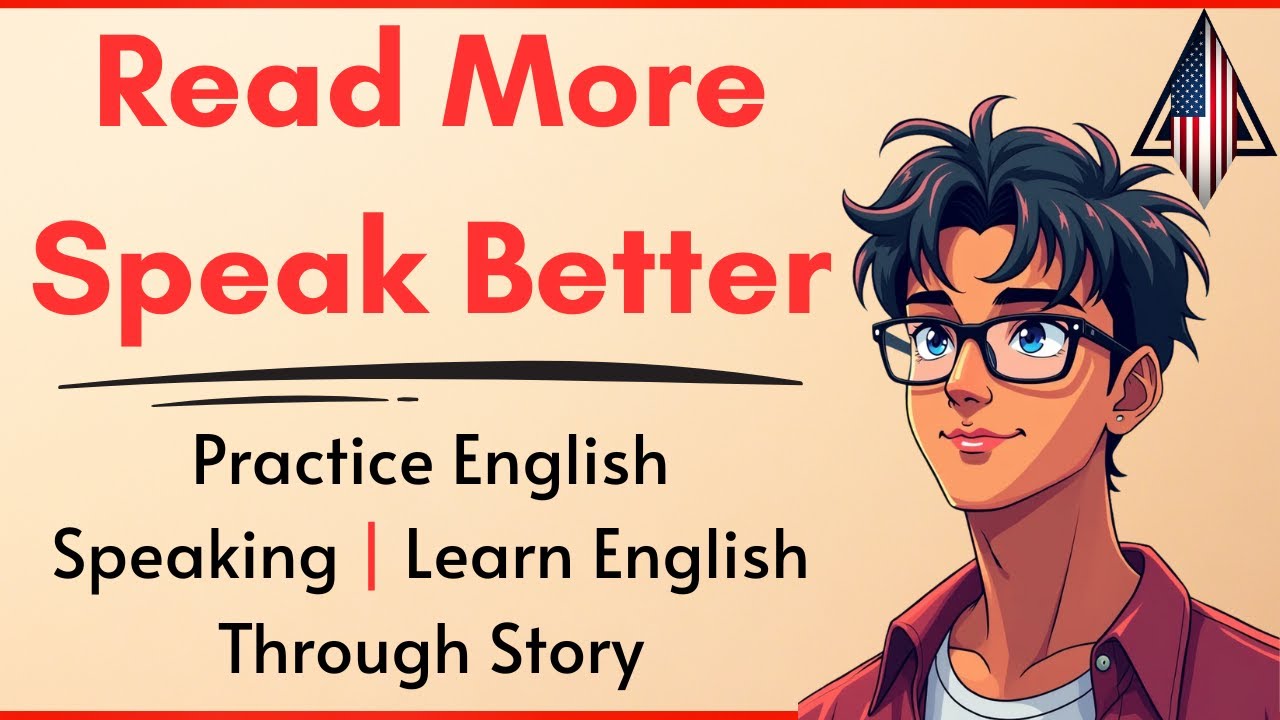 Read More, Speak Better || Graded Reader || Learn English Through Story ...