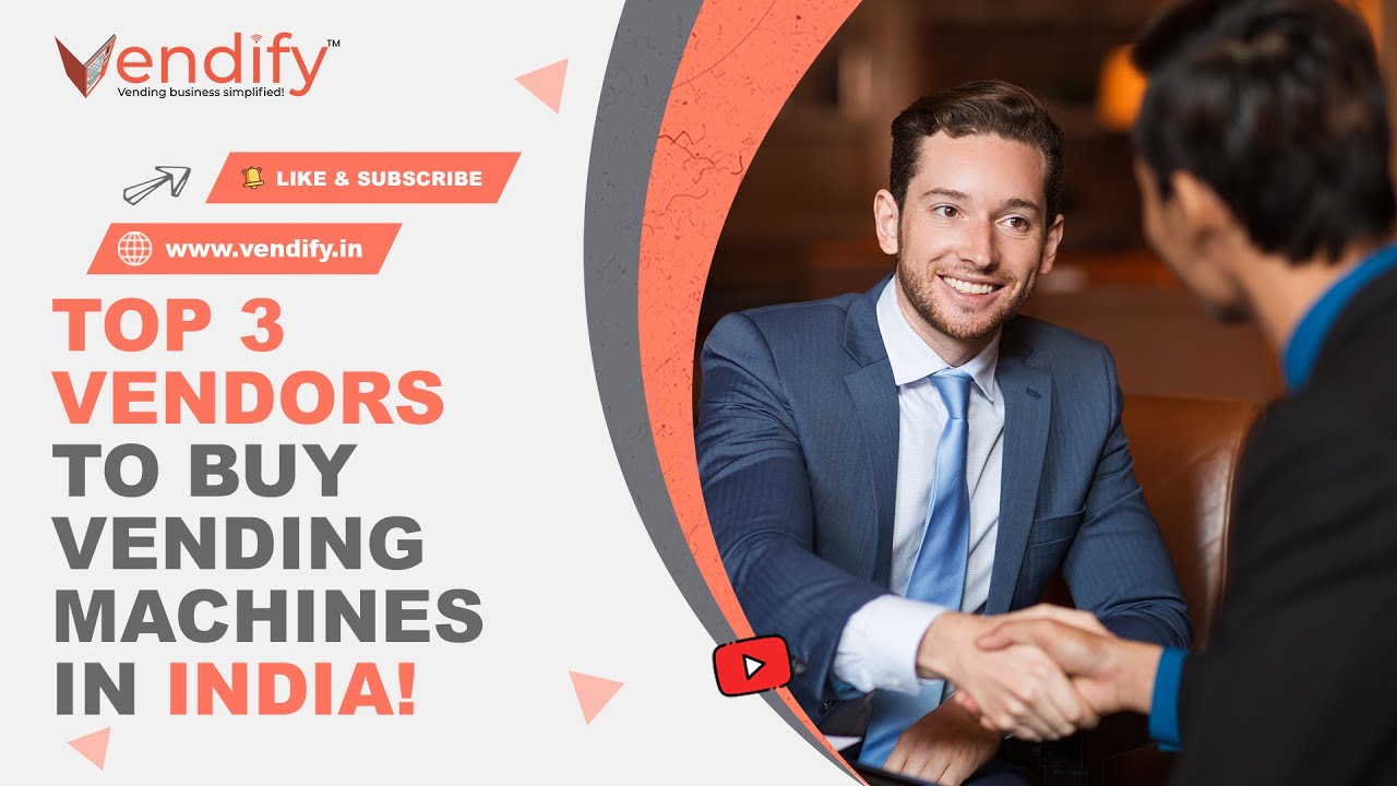 Top 3 vendors to buy vending machines from in India - YouTube