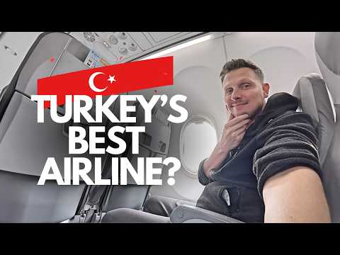Flying TURKEY's BEST AIRLINE… and it’s NOT Turkish Airlines!