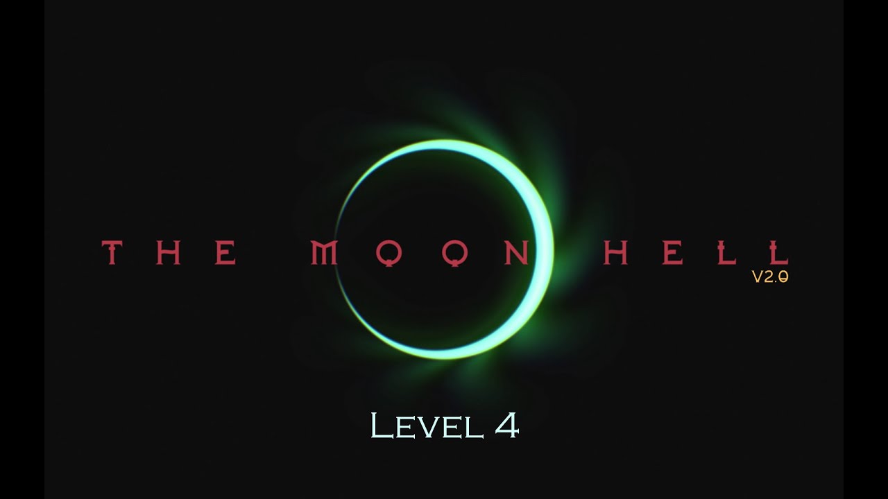 The Moon Hell - Complete Walkthrough - Level 4 - YouTube