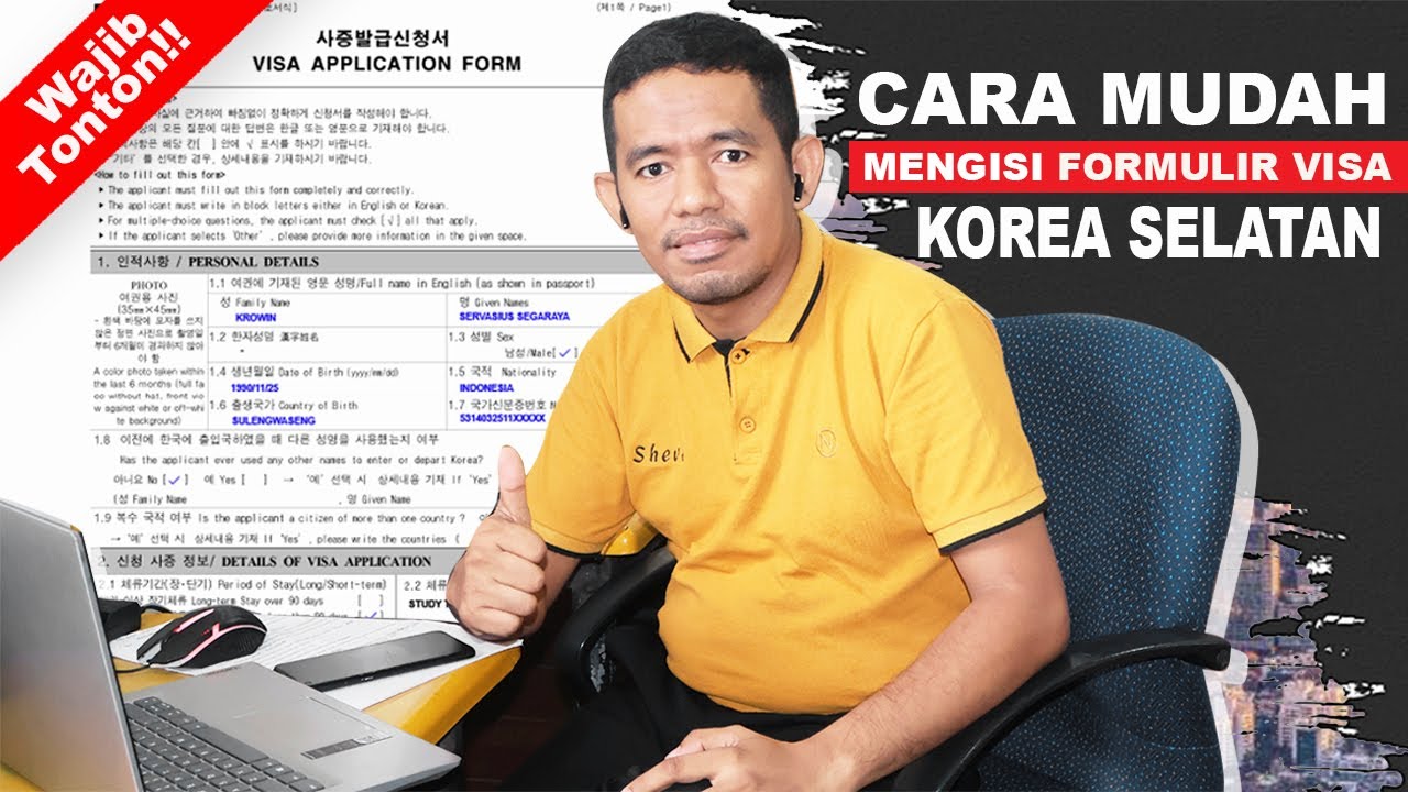 CARA MUDAH MENGISI FORMULIR VISA KOREA SELATAN - YouTube