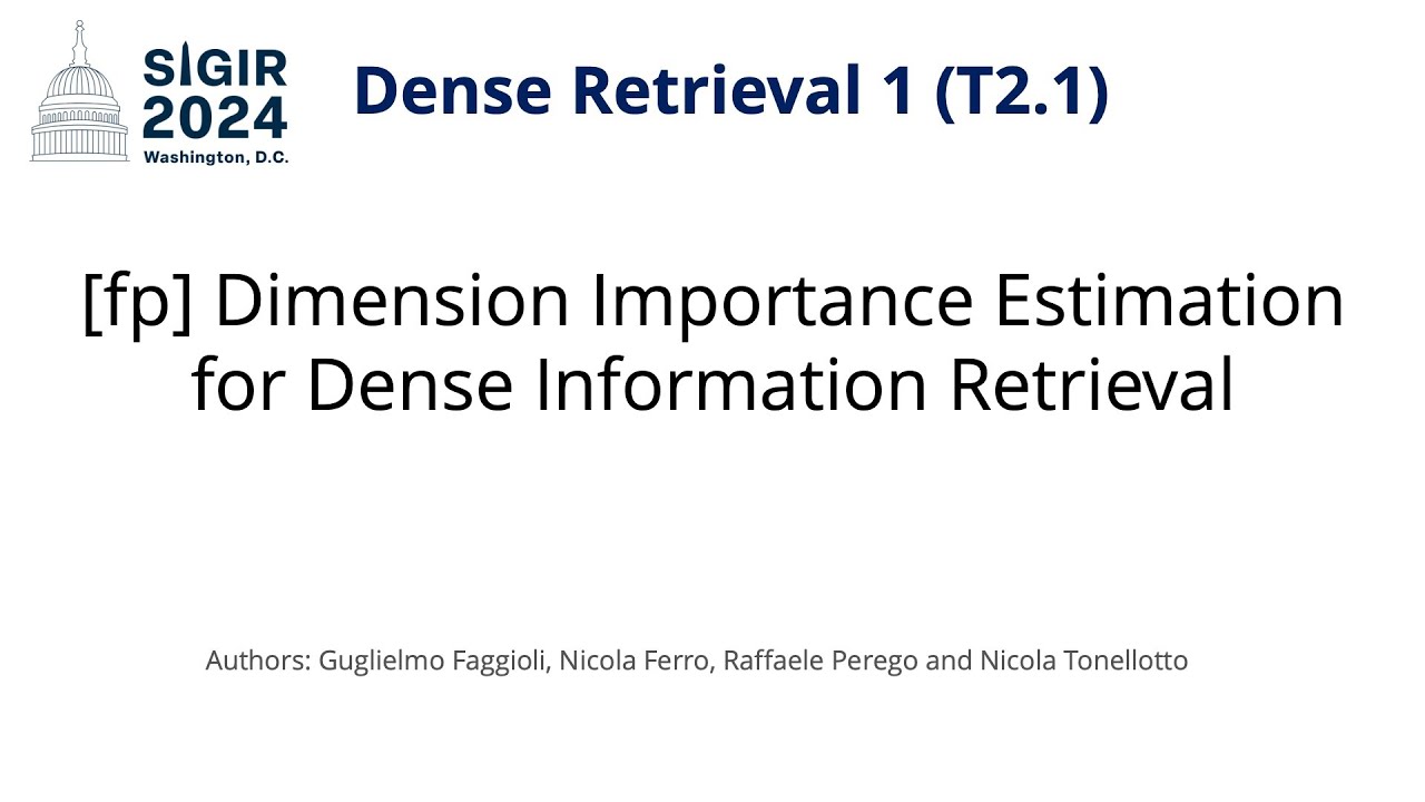 SIGIR 2024 T2.1 [fp] Dimension Importance Estimation for Dense ...