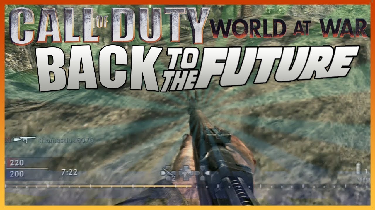 Call of Duty: World At War - "BACK TO THE FUTURE!" - WaW Live Gameplay ...