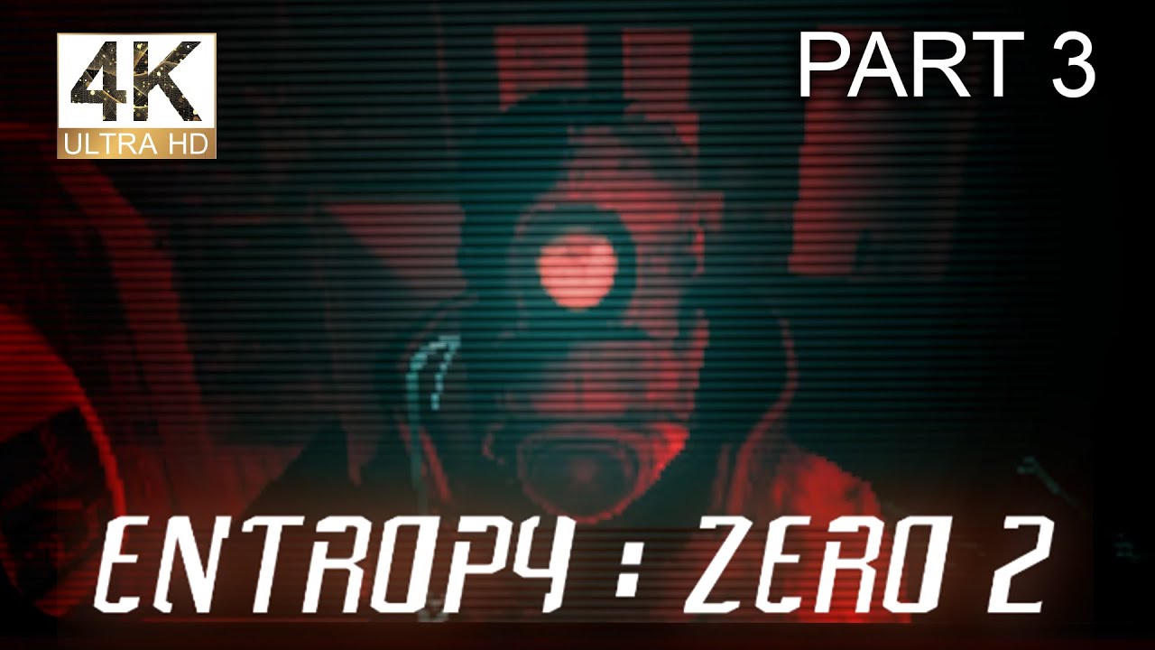 Entropy Zero: 2 - Part 3 - No Commentary - YouTube