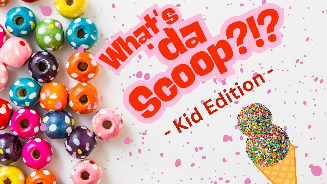 What's 'Da Scoop - Kids Edition - YouTube