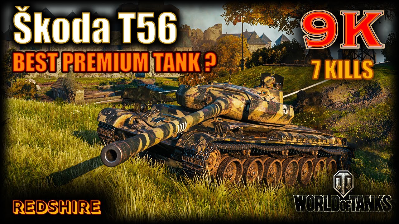 Škoda T56 - 9.5K Damage & 7 Kills! Tier 8 Dominance on Redshire - World ...