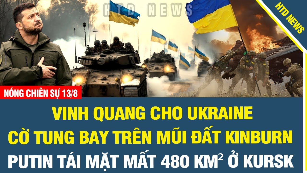 13/8 Ngày tuyệt vời! Cờ Ukr tung bay trên mũi đất Kinburn, Putin tái mặt mất 480 km² ở vùng ...