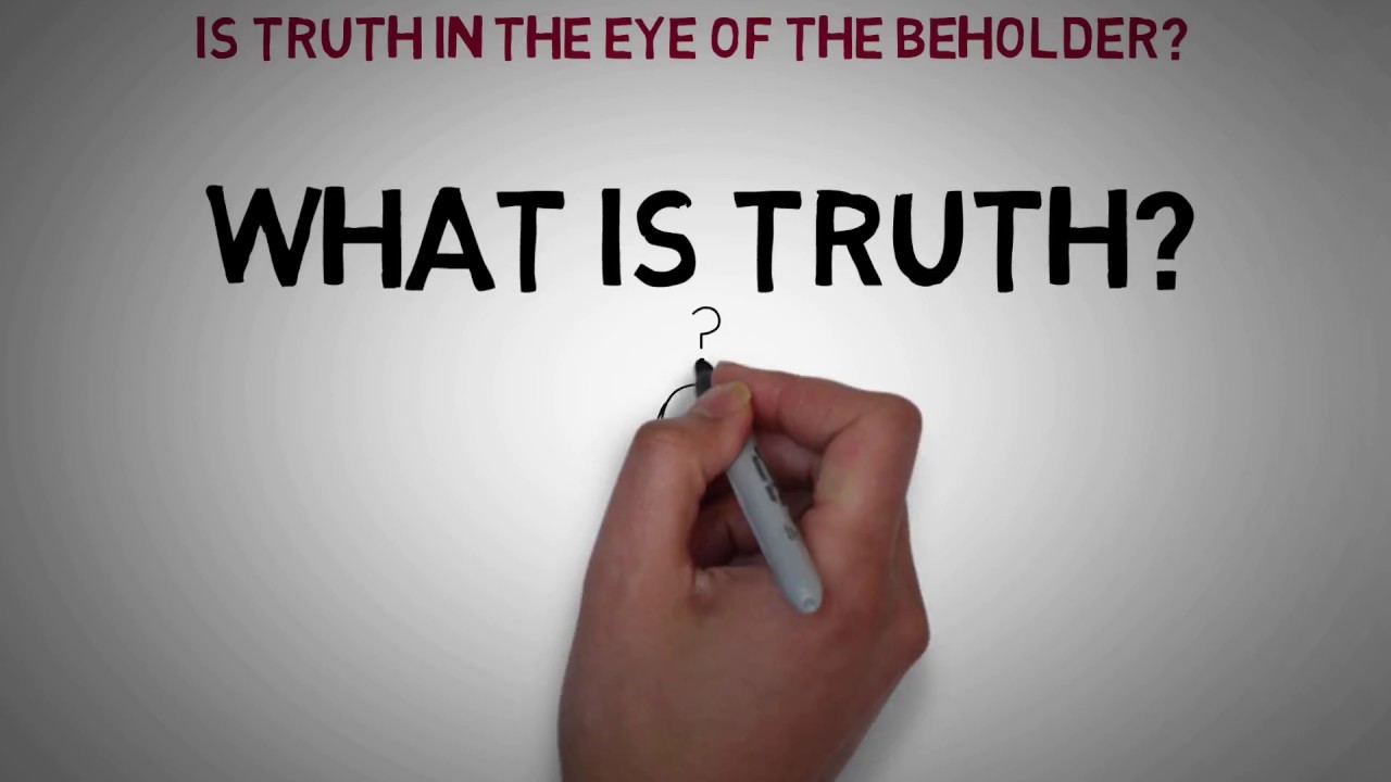 Is truth in the eye of the beholder? - YouTube