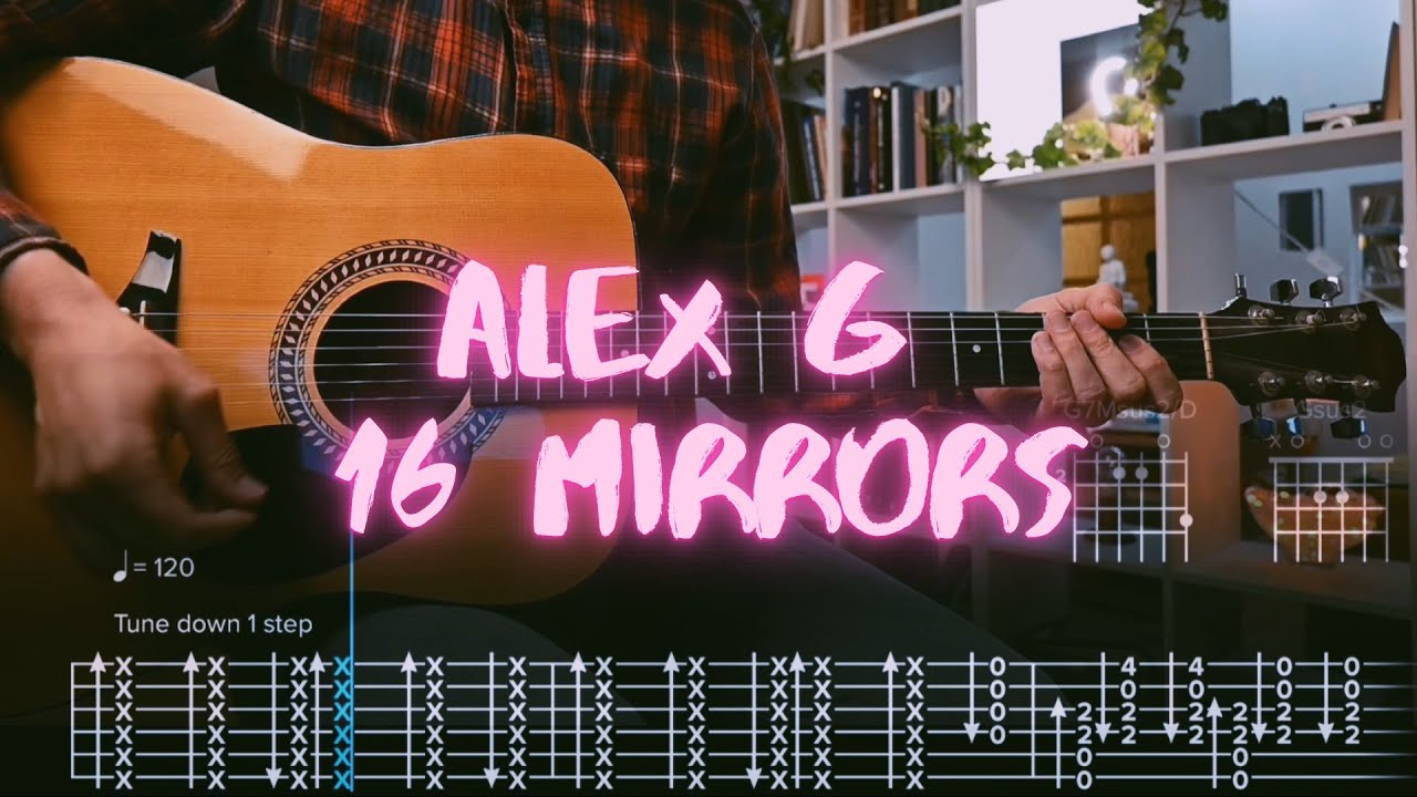 16 Mirrors Alex G Сover / Guitar Tab / Lesson / Tutorial - YouTube