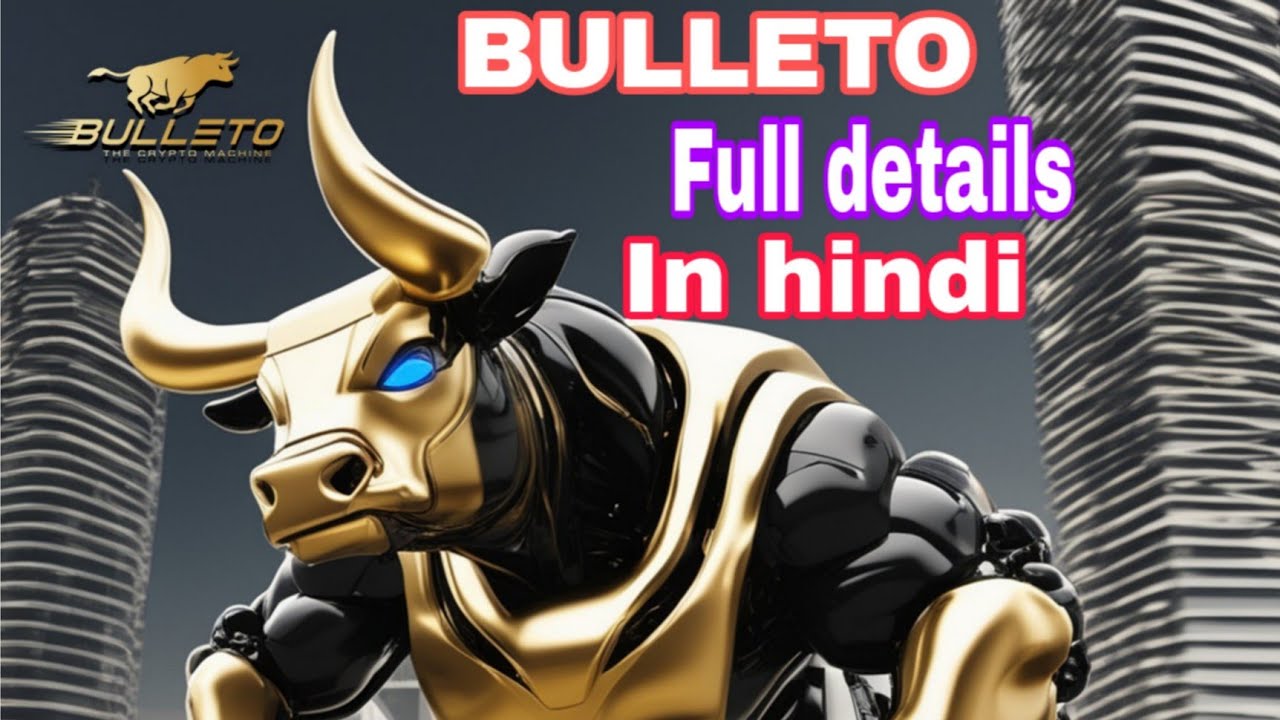 Bulleto Full plan | Bulleto Full details | Bulleto presentation in ...